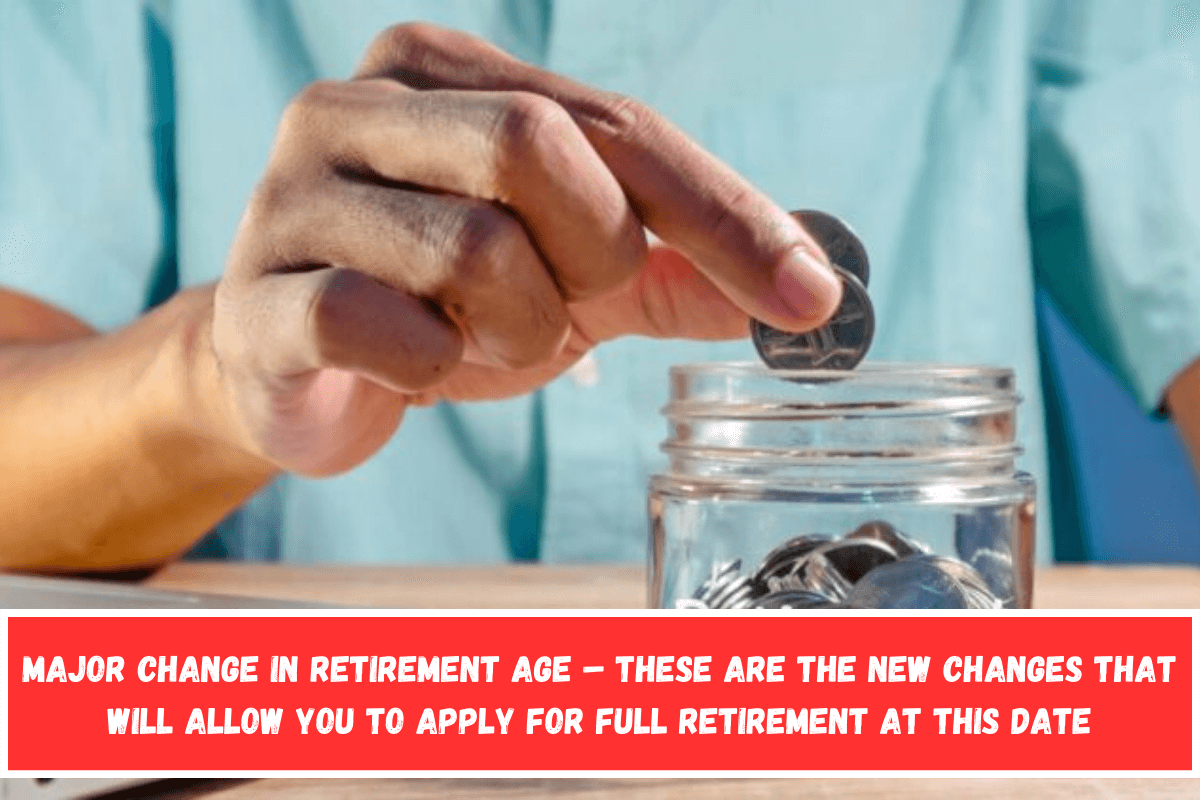 Major Change in Retirement Age – these are the new changes that will ...